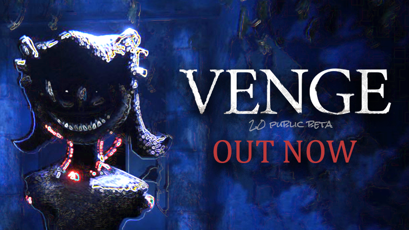 Venge - VENGE 2.0 PUBLIC BETA out NOW! - Steam News