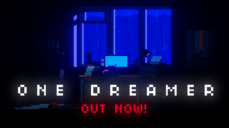 One Dreamer: Prologue - One Dreamer is out now - Steam News