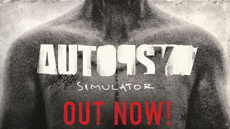 Autopsy Simulator - Autopsy Simulator is OUT NOW on Steam! - Steam News