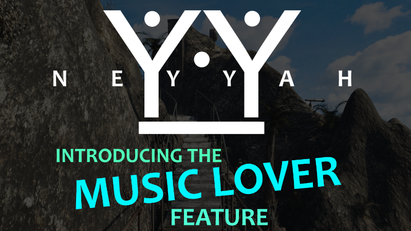 Neyyah - Revealing Neyyah's 'MUSIC LOVER' feature - Steam News