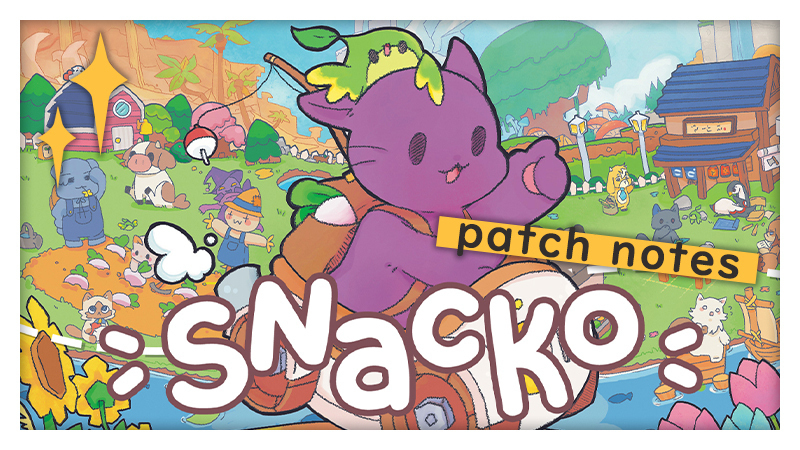 Snacko - Bug & QoL Patch 🌼 - Steam News