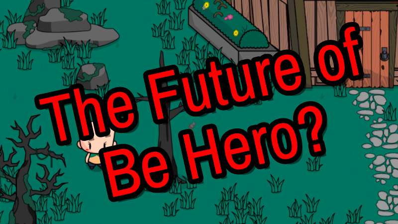 Be Hero - The future of Be Hero? - Steam News