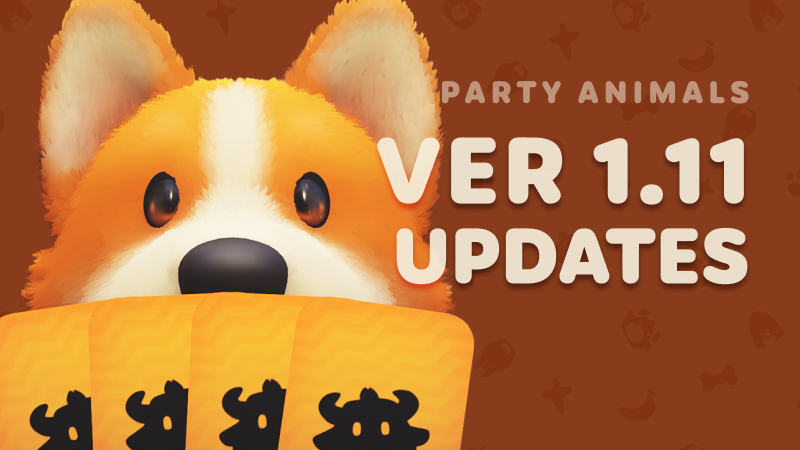 Party Animals - Ver 1.11 Updates (06/19/2025, Patch 1.11.13.0) - Steam News