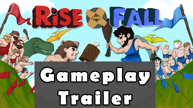 Rise and Fall - Gameplay Trailer is Online! - Steam News