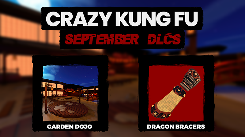 Crazy Kung Fu - September DLCs: Garden Dojo and Dragon Bracers. - Steam ...