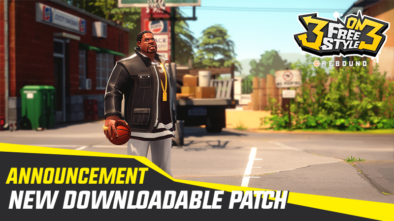 New Downloadable Patch: ver. 1.1.181.1 · 3on3 FreeStyle: Rebound update ...