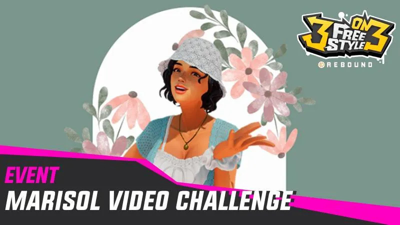 3on3 FreeStyle: Rebound - Marisol Video Challenge - Steam News