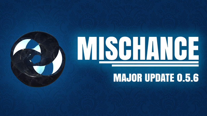 Mischance - Mischance 0.5.6 - Story Mode - Steam News