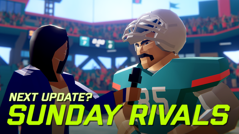 Sunday Rivals - What's Next? The 'Big Game Update' - Steam News