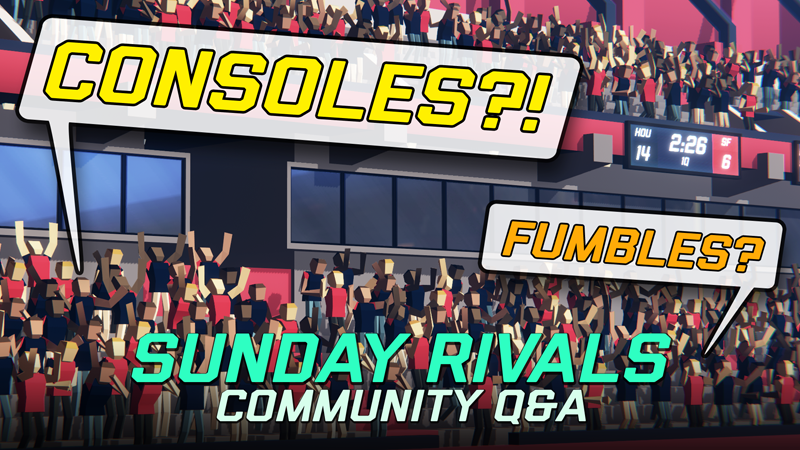 Sunday Rivals - Watch Sunday Rivals Community Q&A #3! - Steam News