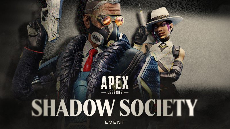 Apex Legends™ - RULE THE UNDERGROUND IN THE SHADOW SOCIETY EVENT ...