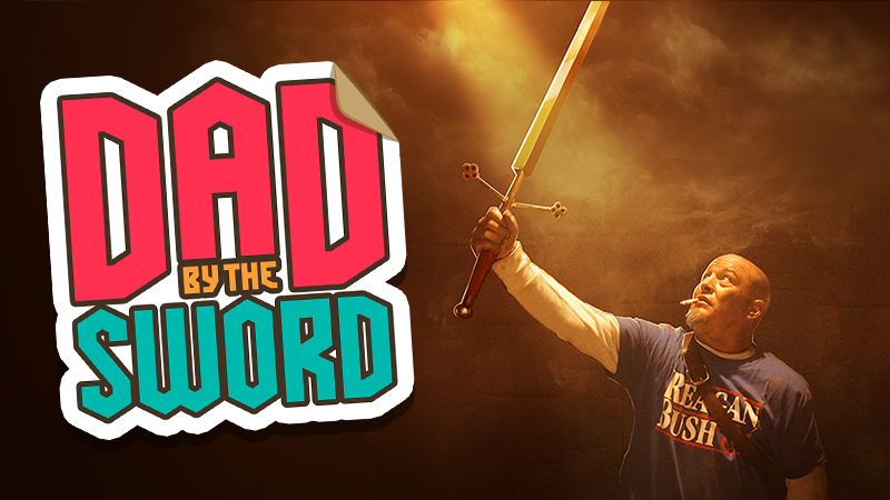 Dad by the Sword - Limited Time Public Demo + Dad by the Sword ...