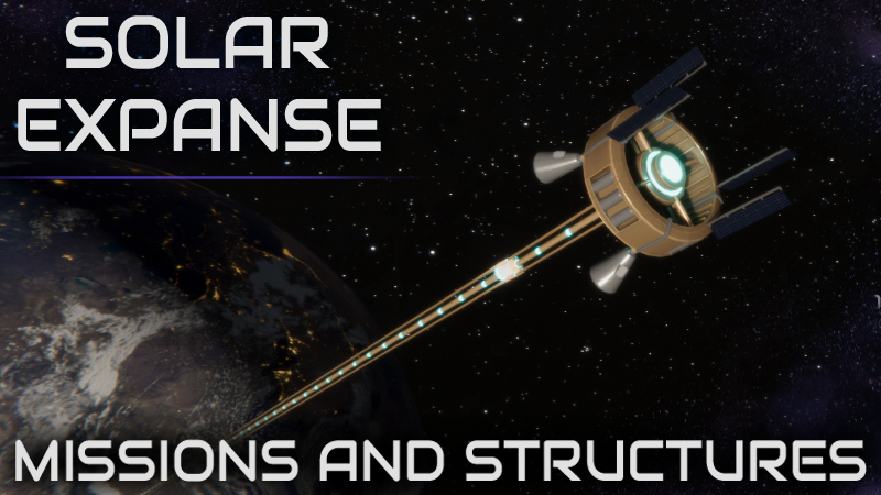 Solar Expanse - New teaser: Missions and Structures - Steam News