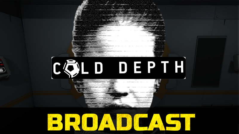 COLD DEPTH - COLD DEPTH Halloween Broadcast. Check it out! - Steam News