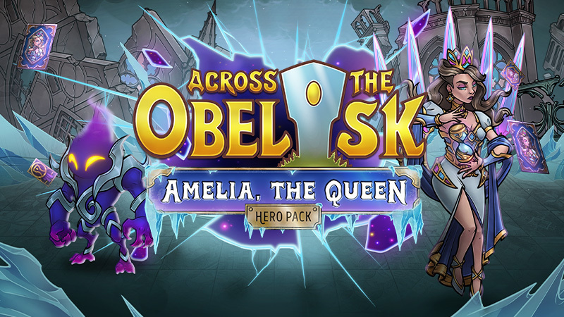 Across the Obelisk - Amelia the Queen - Available Now! - Steam News