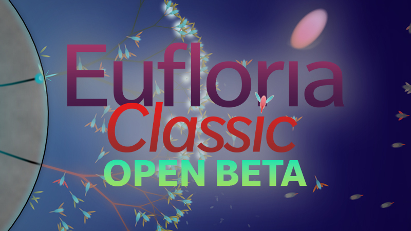 Eufloria - You Can Still Join the Eufloria Classic Open Beta! - Steam News