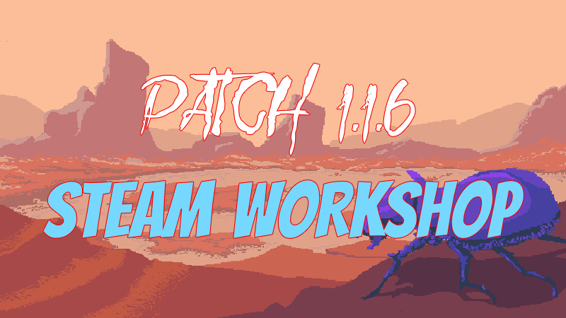 Buggos - Steam Workshop Integration!! - Steam News