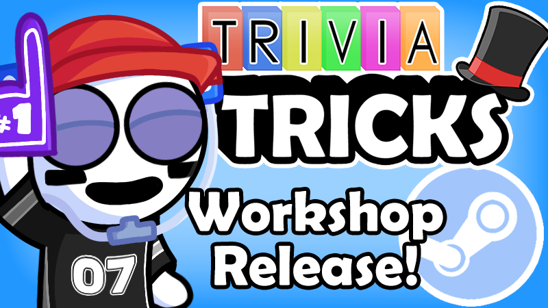 Trivia Tricks - Workshop Full Release! Custom Question Packs For All ...