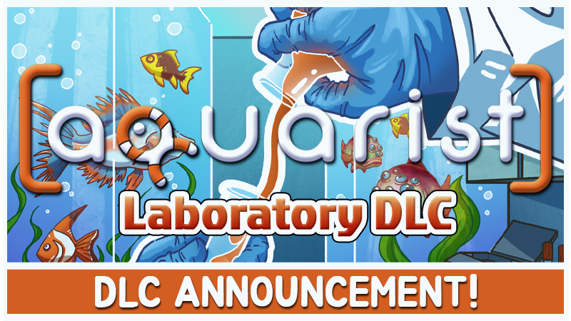 Aquarist - Aquarist - Laboratory DLC - Steam News