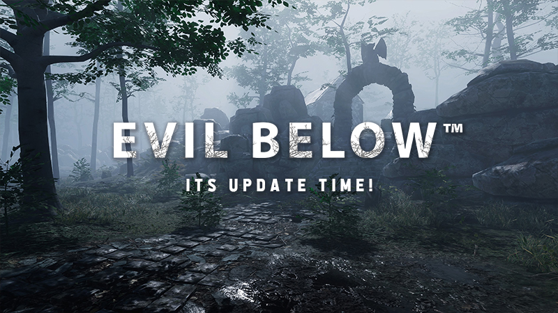 EVIL BELOW™ - It's Patching Time! - Steam News