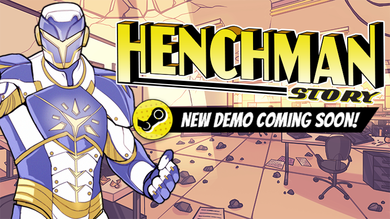 Henchman Story - Henchman Story: New Demo Coming Soon! - Steam News