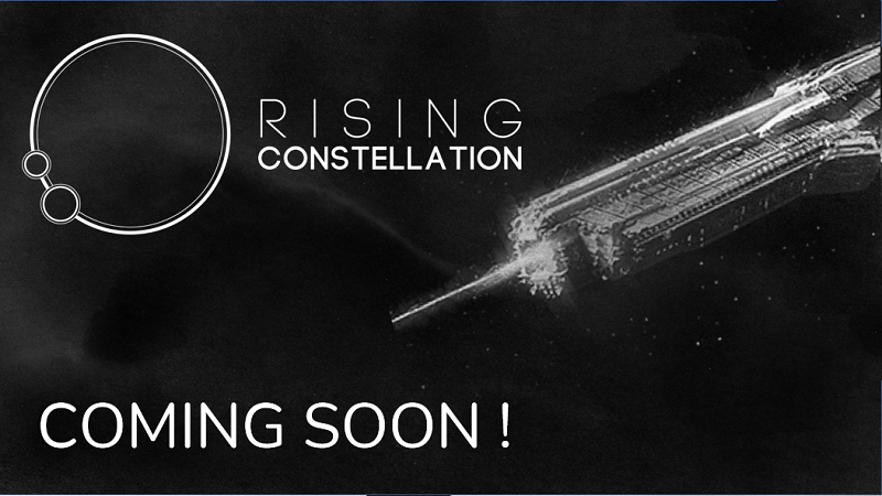 Rising Constellation - Rising Constellation is coming soon! - Steam News