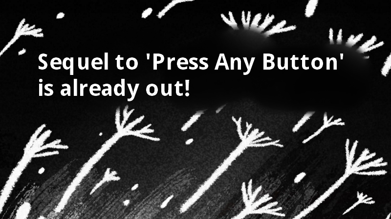 Press Any Button - Sequel to 'Press Any Button' is already out! - Steam ...