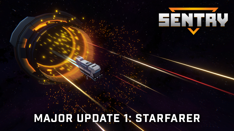 Steam :: SENTRY :: Major Update 1: Starfarer (and June Dev Transmission)