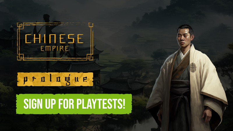 Chinese Empire - Chinese Empire - Sign up for Playtests! - Steam News