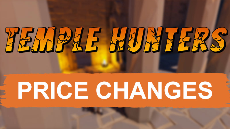 Temple Hunters - Temple Hunters price changes and continued development ...