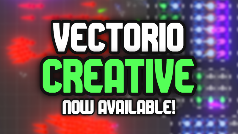 Vectorio Classic - Creative - Test Environment | Now Available! - Steam ...