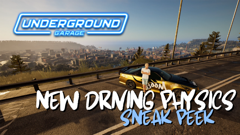 Underground Garage - New Driving Physics Sneak Peek - Steam News