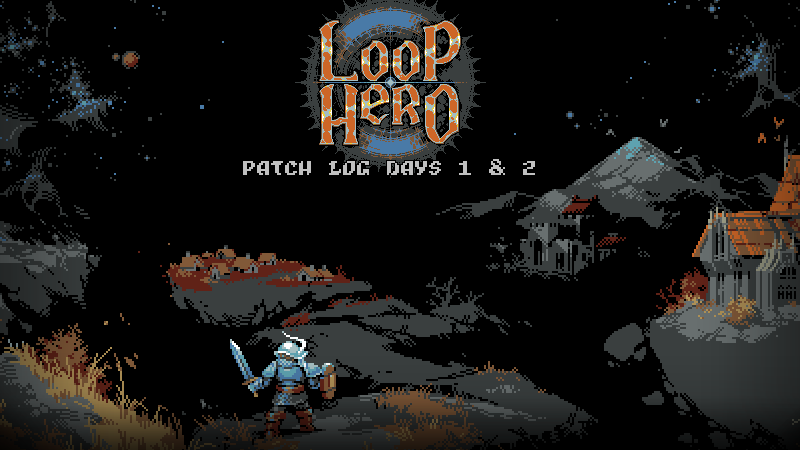 Steam :: Loop Hero :: Loop Hero day 1 & 2 patchnotes