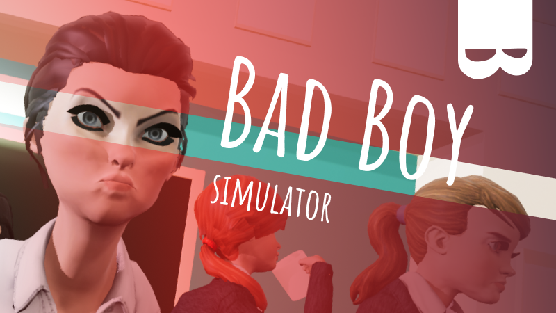 Bad boy simulator - We want to hear your voices! - Steam News