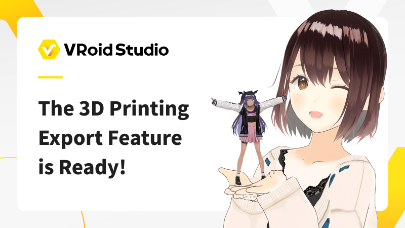 VRoid Studio - [v1.3.0] 3D Printing export feature was added - Steam News