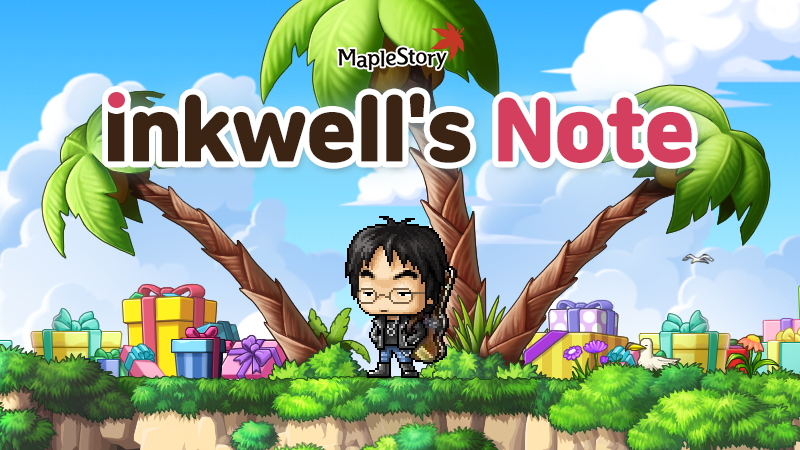 MapleStory - INKWELL'S NOTE: Post-Stargazer: Upcoming Plans - Steam News