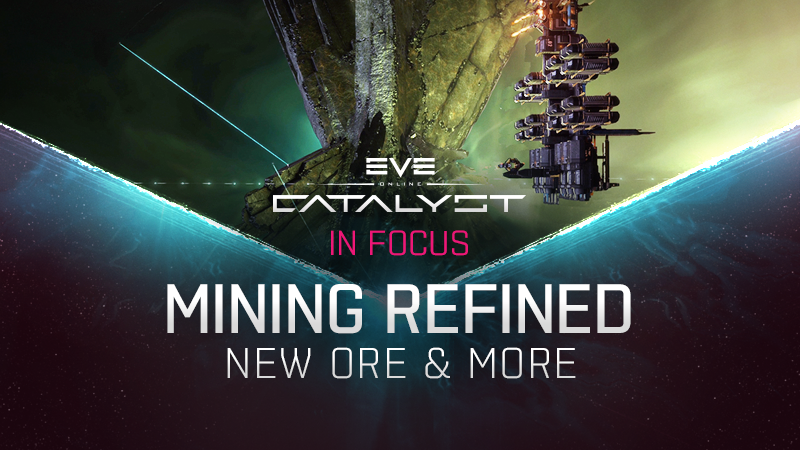 EVE Online - Mining in Focus: New Ore & More - Steam News