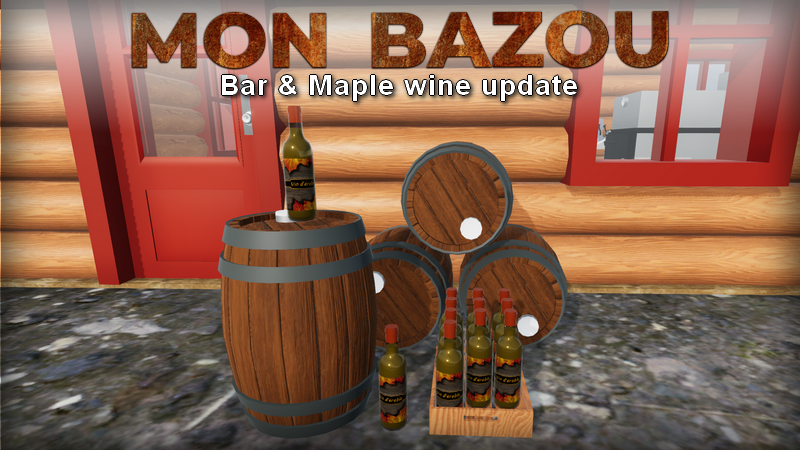 Mon Bazou - Bar & Maple Wine update - Steam News