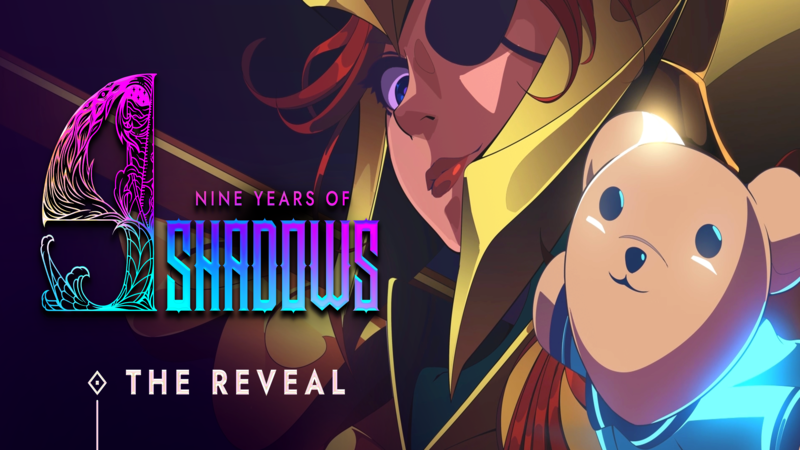 9 Years of Shadows - Dev Update #11: The Reveal - Steam News