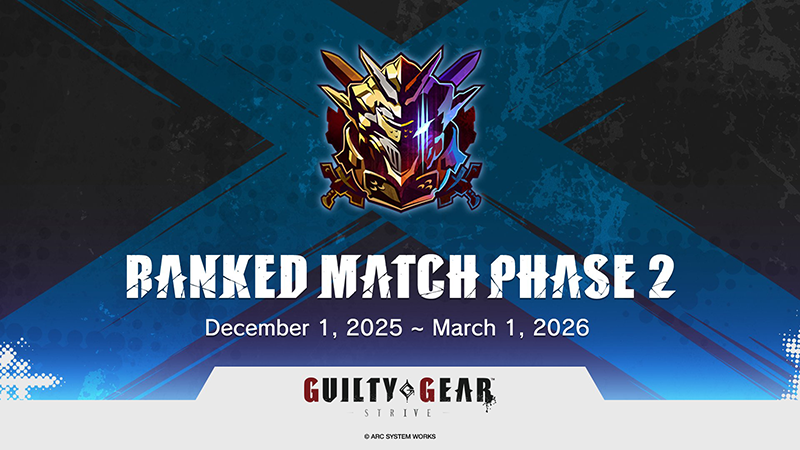 GUILTY GEAR -STRIVE- - Ranked Match Phase 2 is LIVE! - Steam News