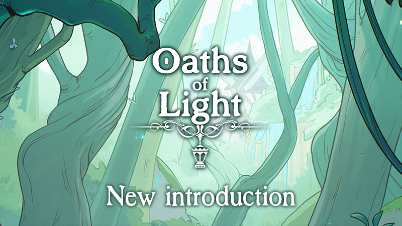Oaths of Light - Chapter I - New introduction - Steam News