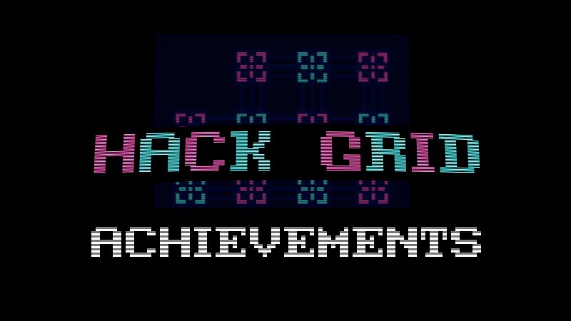 Hack Grid - Steam Achievements - Steam News