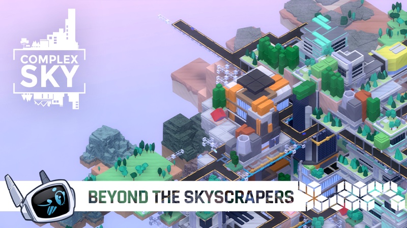 Steam :: Complex SKY :: Beyond the Skyscrapers