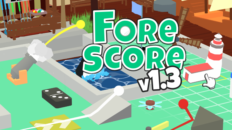 Fore Score - Fore Score v1.3 Update - Out Now! - Steam News