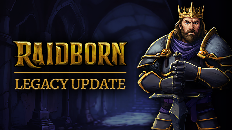 RAIDBORN - Legacy Update Introduction: 1.0 Release and More of ...