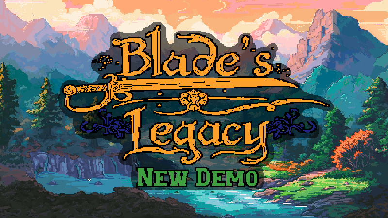 Blade's Legacy - Blade's Legacy NEW DEMO - Steam News