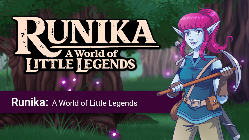 Runika: A World of Little Legends - Runika - Steam News