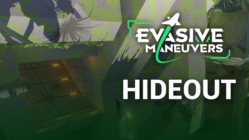 Evasive Maneuvers - Version 1.30 - Hideout - Steam News