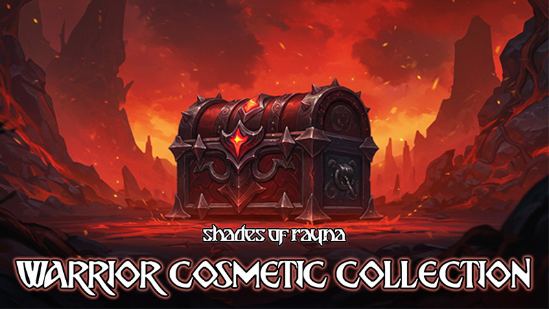 Shades of Rayna - Warrior Cosmetic Collection Supporter Pack Is Now ...