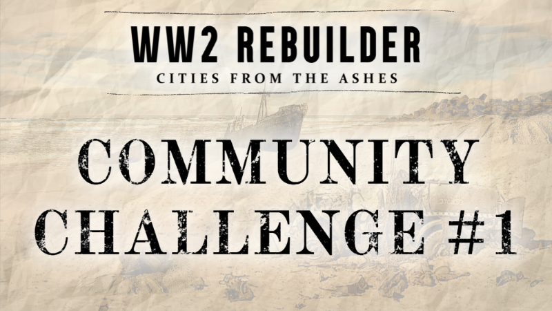 WW2 Rebuilder - Rebuilding challenge...? - Steam News